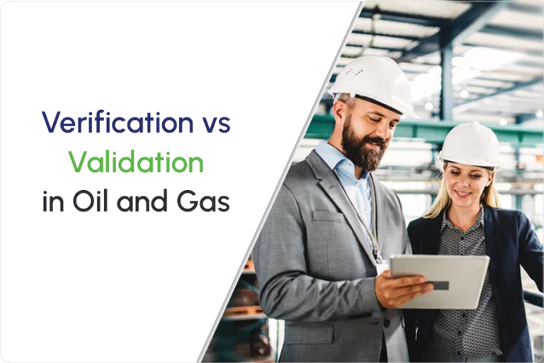 Difference b/w Verification and Validation in the Oil and Gas Industry ...
